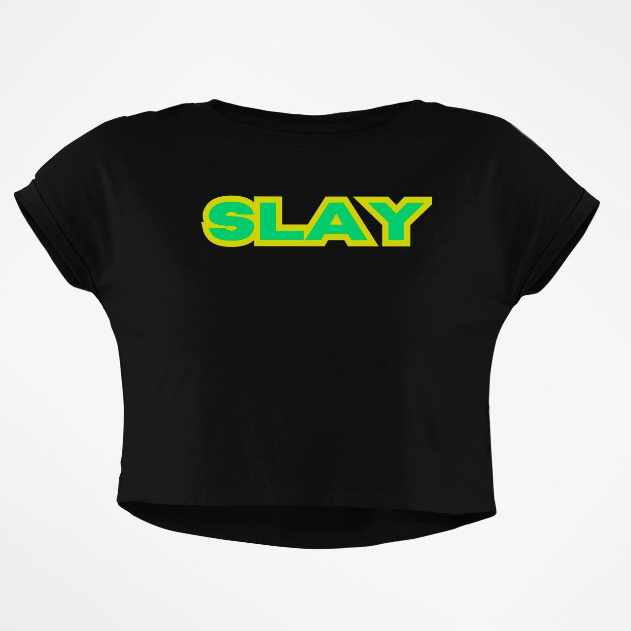 SLAY CROP TOP